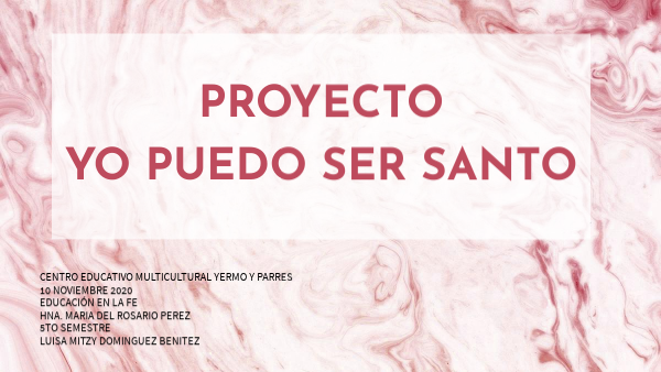 Yo puedo ser santo | Genially