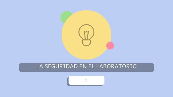 JUEGO: LA SEGURIDAD EN EL LABORATORIO | Genially