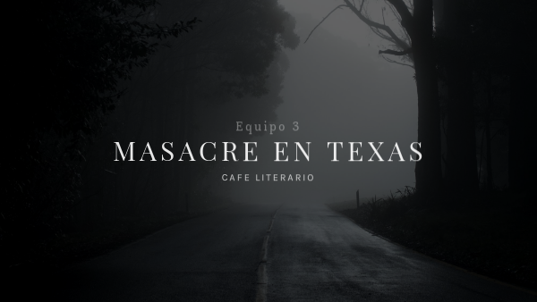 Masacre en Texas | Genially