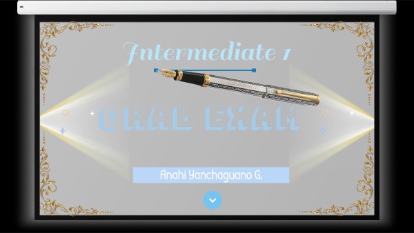 ORAL EXAM I - INTERMEDIATE 1 | Genially