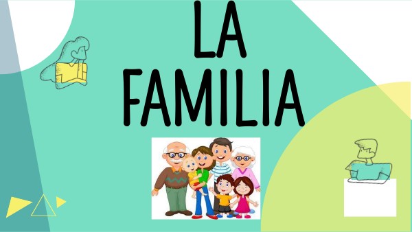 PRESENTACIÓN LA FAMILIA | Genially