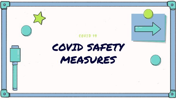 COVID SAFETY MEASURES | Genially