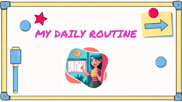 MI RUTINA DIARIA | Genially