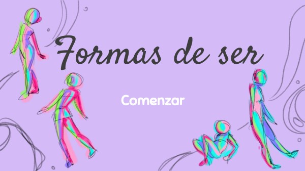 FORMAS DE SER | Genially