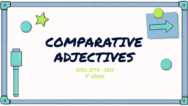 COMPARATIVE ADJECTIVES | Genially