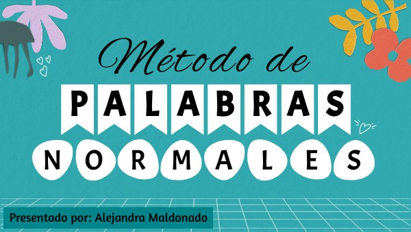 Método de Palabras Normales | Genially