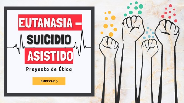Eutanasia o Suicidio Asistido | Genially