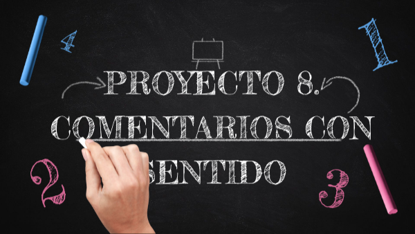 PROYECTO 8. COMENTARIOS CON SENTIDO | Genially