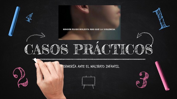 MALTRATO INFANTIL-CASOS PRÁCTICOS | Genially