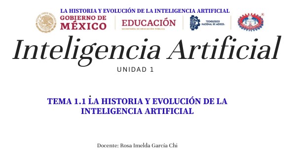 La Historia y Evolución de la Inteligencia Artificial | Genially