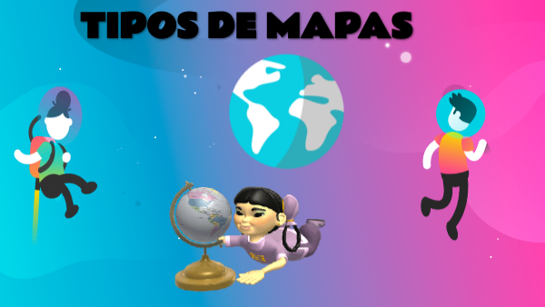 TIPOS DE MAPAS. | Genially