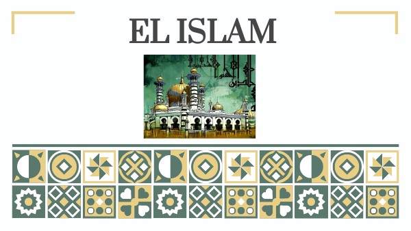 EL ISLAM | Genially