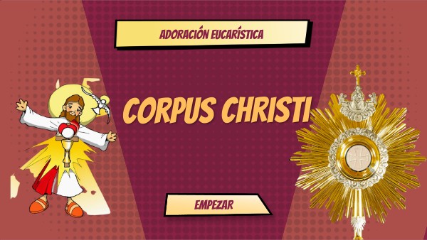 CORPUS CHRISTI | Genially