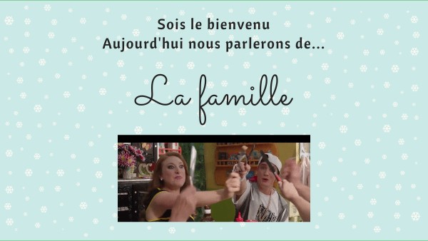 La famille