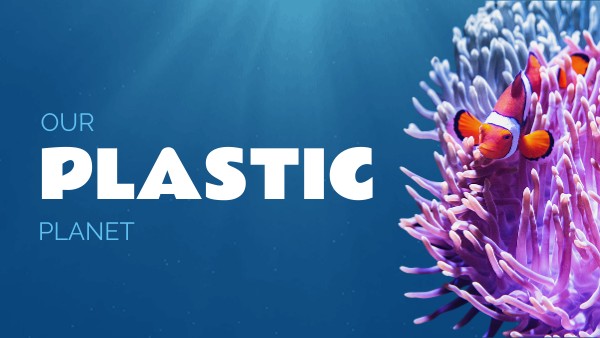 A PLANET POISONED BY PLASTIC | Genially