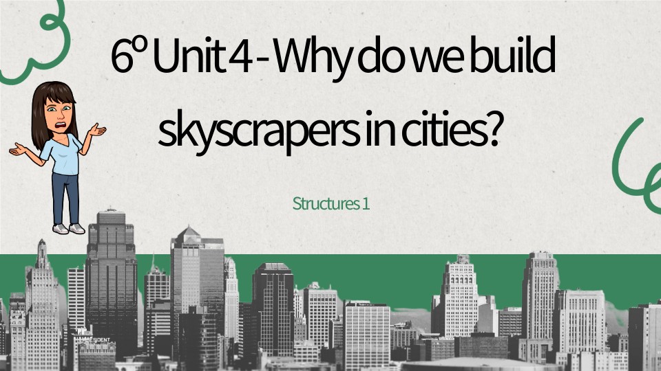 6º UNIT 4 STRUCTURES 2 | Genially