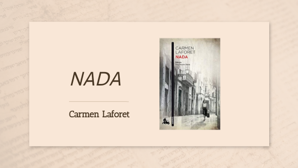 Nada, Carmen Laforet | Genially