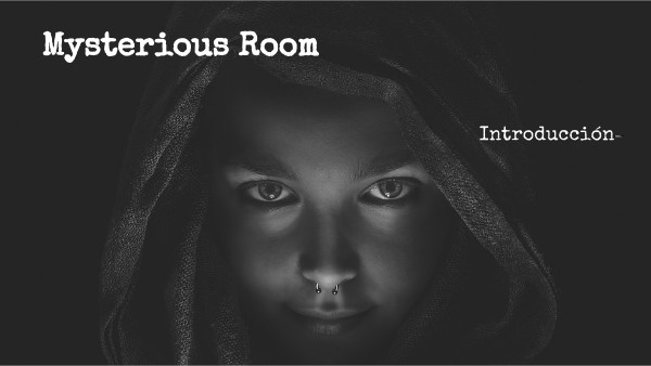 MYSTERIOUS ROOM