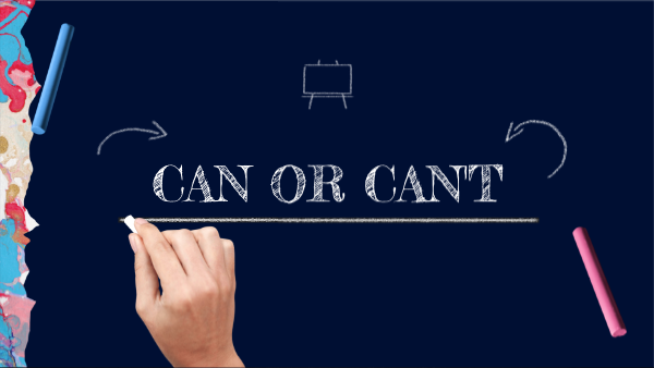 CAN - CAN'T | Genially