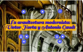 ARQUITECTURA MODERNISTA: HORTA Y GAUDI