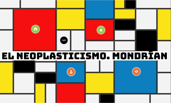 NEOPLASTICISMO, PIET MONDRÍAN | Genially
