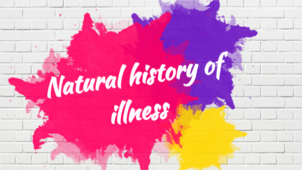 M1T2 - Natural history of illness | Genially