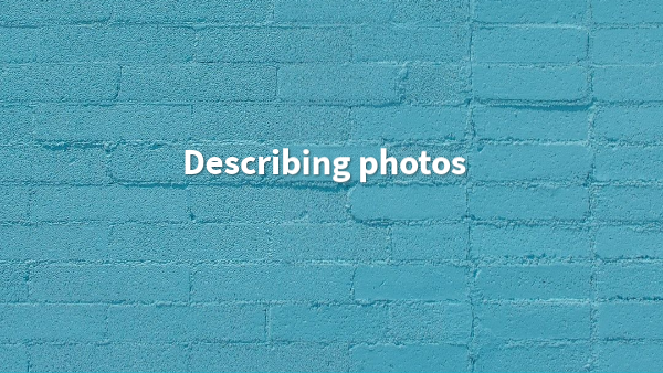 Describing photos | Genially
