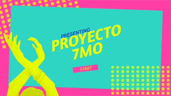 PRESENTACIÓN PROYECTO 7mo