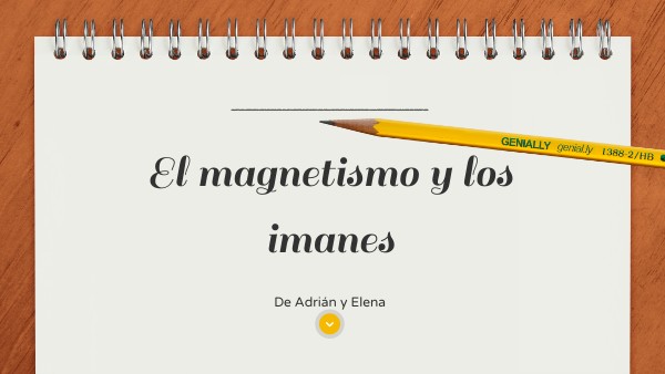 El magnetismo y los imanes | Genially