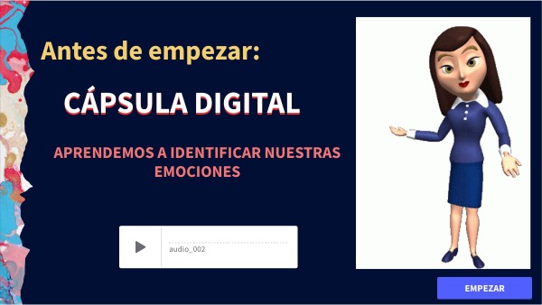 CÁPSULA DIGITAL😀😊😥😡 APRENDEMOS A IDENTIFICAR NUESTRAS EMOCIONES | Genially