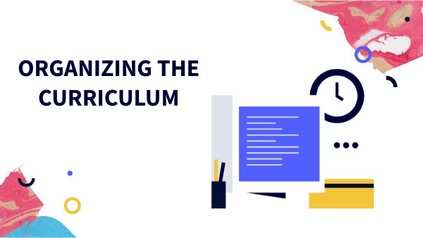 Organizing the Curriculum
