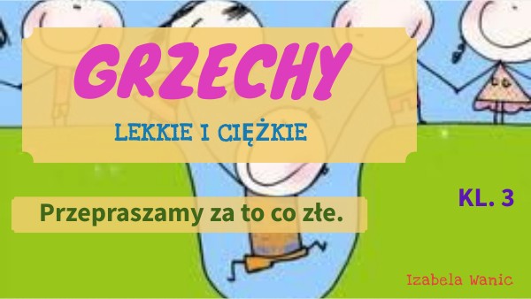 kl 3 Przepraszamy za to co złe - grzechy | Genially