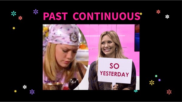 PAST CONTINUOUS | Genially