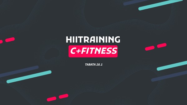 C+Fitness Tabata 28.1 | Genially