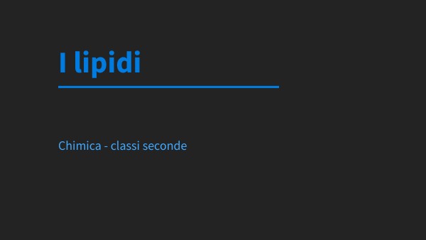 I Lipidi- seconde | Genially