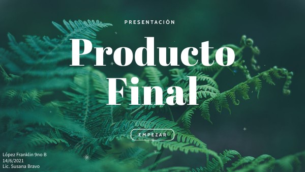 Producto Final López Franklin 9no B | Genially