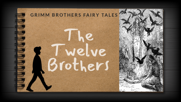 "The Twelve Brothers" by Grimm | Genially