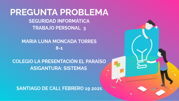 PREGUNTA PROBLEMA | Genially