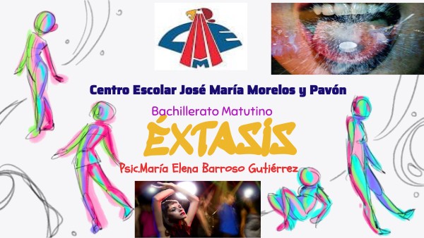 Extasis -Platica:psic.Ma.Elena Barroso