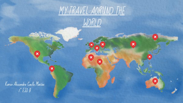 MY TRAVEL AROUND THE WORLD