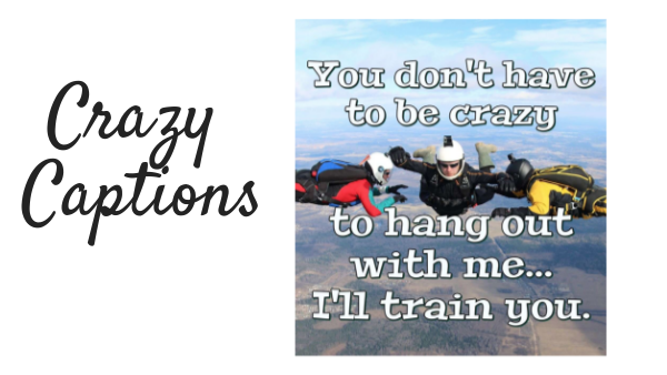 Crazy Captions | Genially