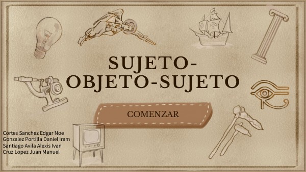 sujeto-objeto-sujeto | Genially