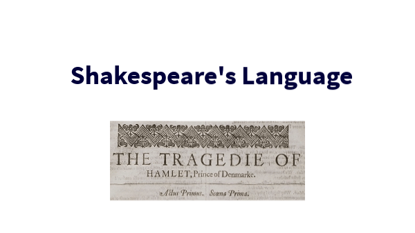 Shakespeare's Language