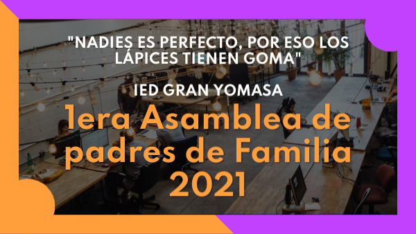 1era Asamblea de Padres 2021 | Genially