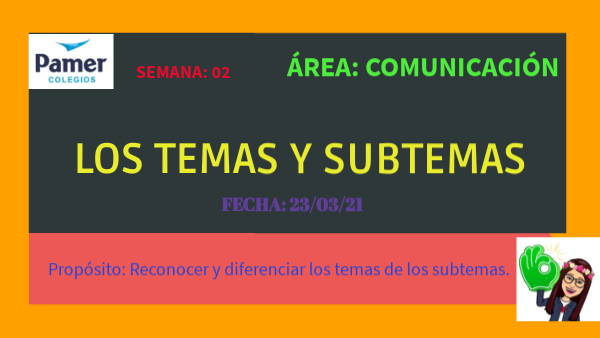 EL TEMA Y EL SUBTEMA | Genially