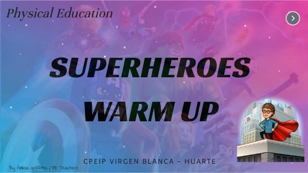 UNIT 3. SUPERHERO WARM UP | Genially