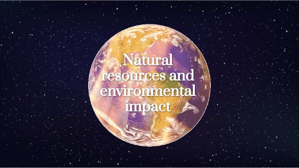 Natural resources and enviromental impact | Genially