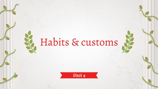 Habits and customs | Genially