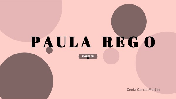 PAULA REGO | Genially