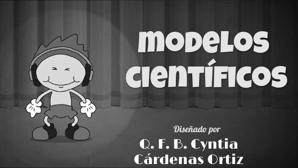 MODELOS CIENTÍFICOS | Genially